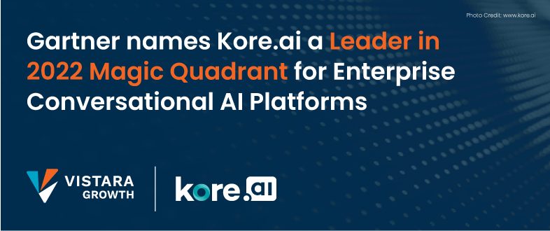 Gartner names Kore.ai a Leader in 2022 Magic Quadrant